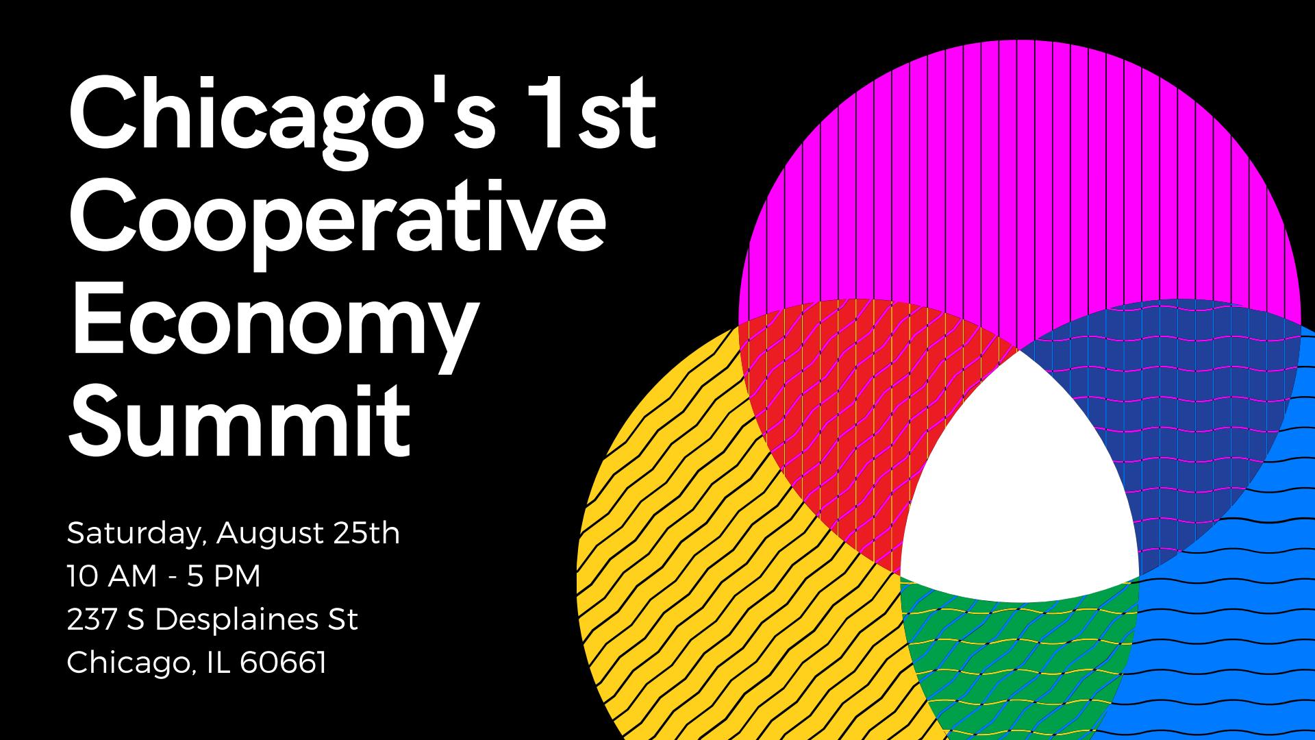 Chicago’s 1st Cooperative Economy Summit: 2018 - Chicago Co-op Convergence